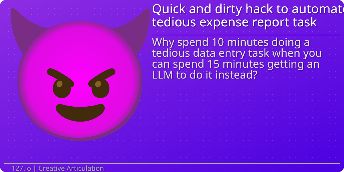 Quick and dirty hack to automate tedious expense report task | Creative ...